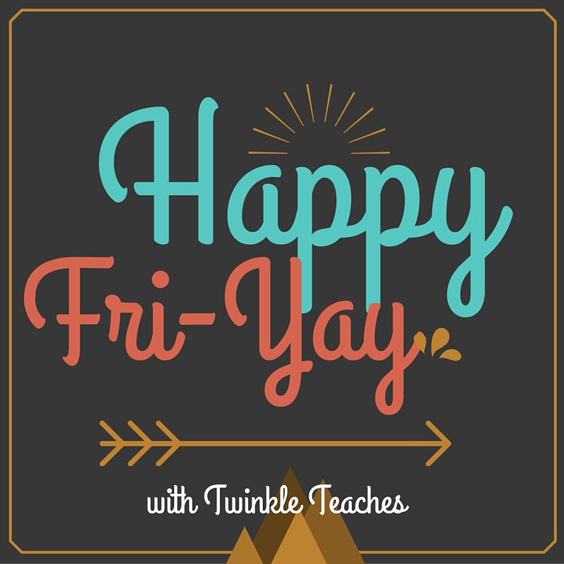 ~Twinkle Teaches~: Friday Alert! It's FUNyay FRIyay!!!