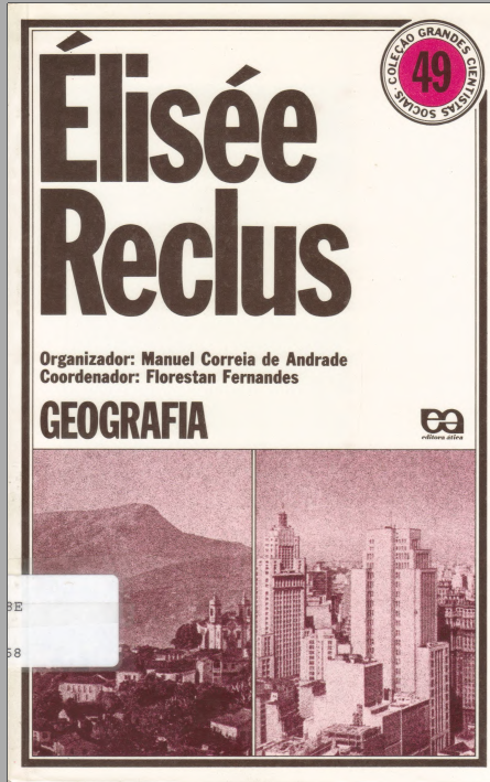 RECLUS, Élisée - Coleção Grandes Cientistas Sociais - Geografia Digital