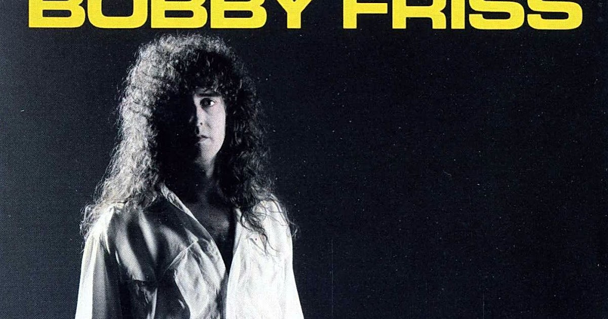 ROCK SESSIONS ONline: Bobby Friss (Cut Loose) 1988