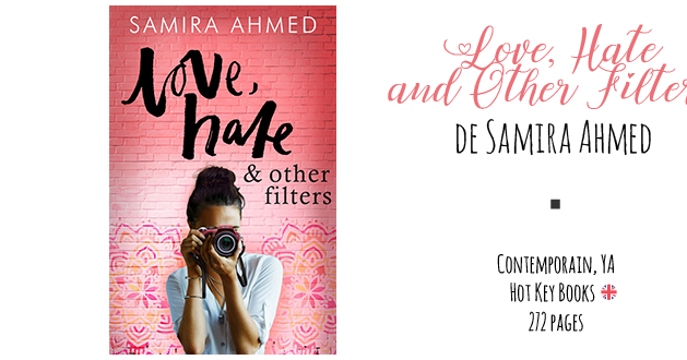 Les lectures d'Alice: Love, Hate & Other Filters • Samira Ahmed.