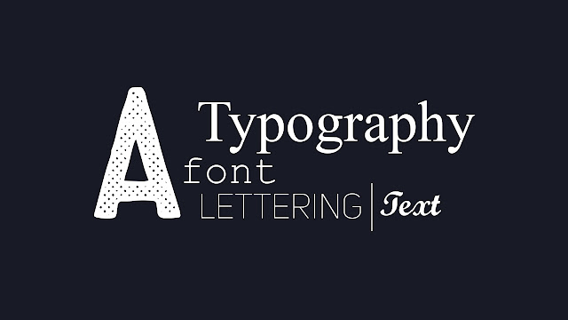 Mengenal Jenis-jenis Huruf dalam ilmu Typografi - BERITA TERBARU