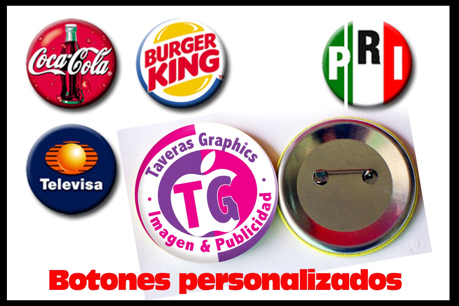 Taveras Graphics: Botones (Pines) promocionales o personalizados