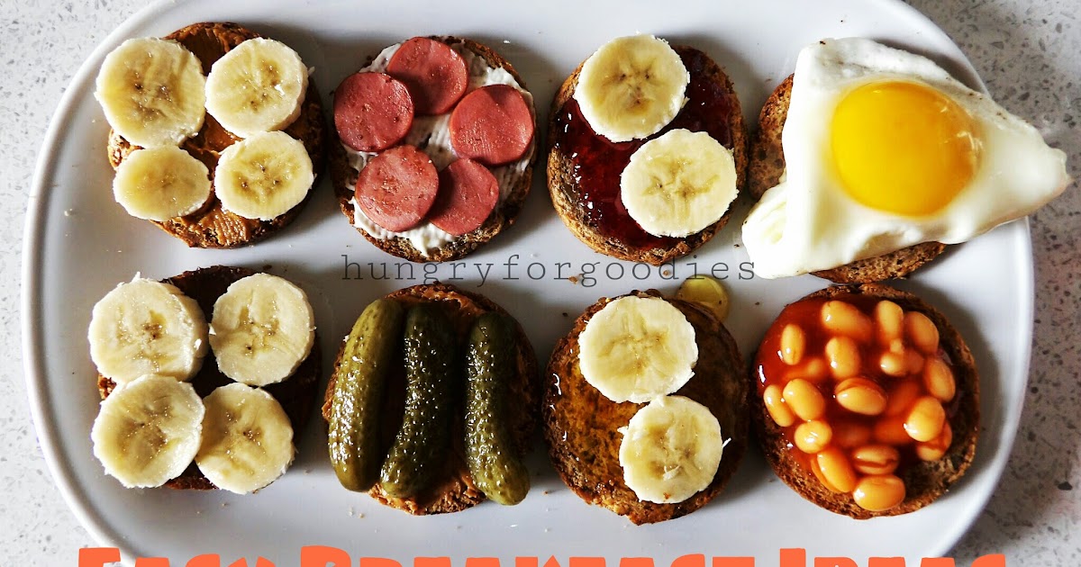 8 Quick and Easy Breakfast Ideas | Hungry for Goodies