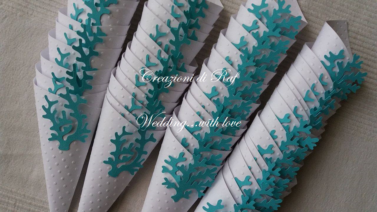Creazioni di Raf - Wedding creations : Coni per confettata in riva al ...