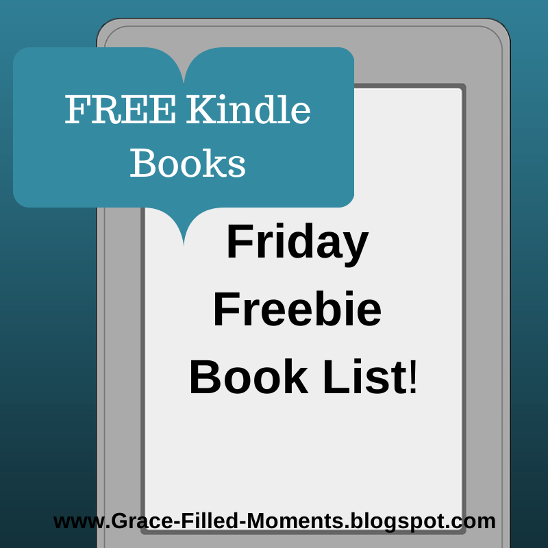 Grace-Filled-Moments : Freebie Friday Book List! (as of 5/2/14)
