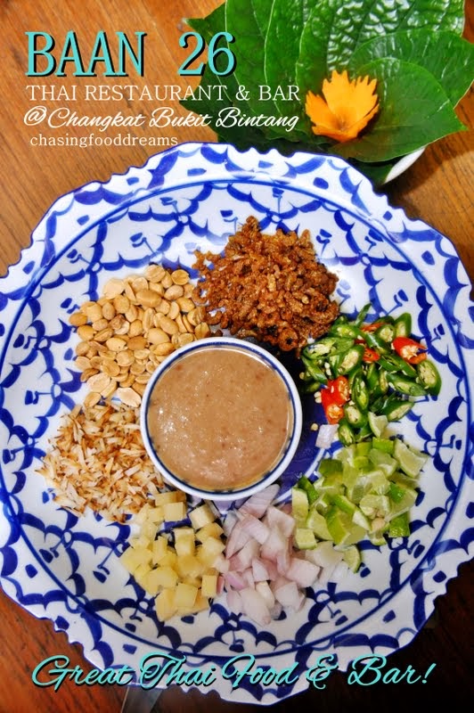 CHASING FOOD DREAMS: BAAN 26, Changkat Bukit Bintang: An Exceptionally ...