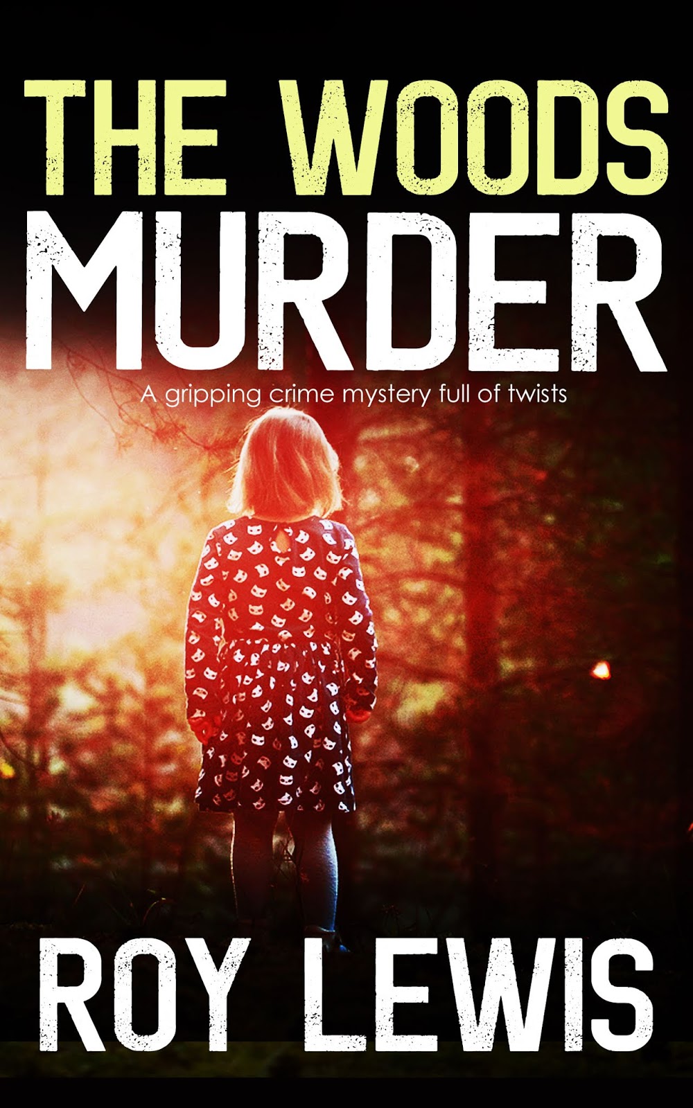 FREE AND BARGAIN BOOKS: NEW RELEASE: THE WOODS MURDER by Roy Lewis