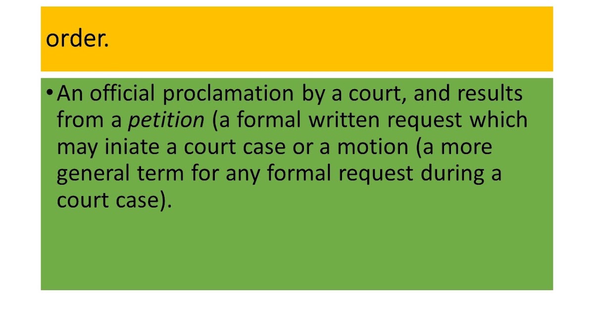 Legal court term: ORDER.
