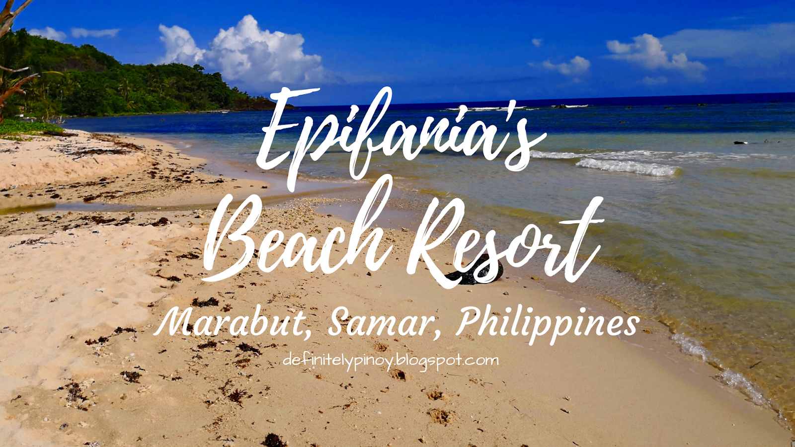 Epifania's Beach Resort, Marabut, Samar | Definitely PINOY!