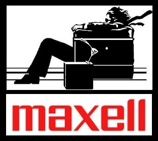 PLANET O DA TAPES: MAXELL