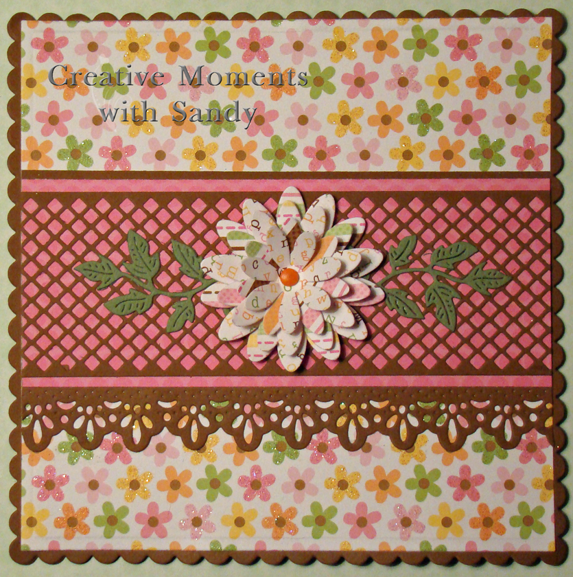 Creative Moments With Sandy: Spring Flower card