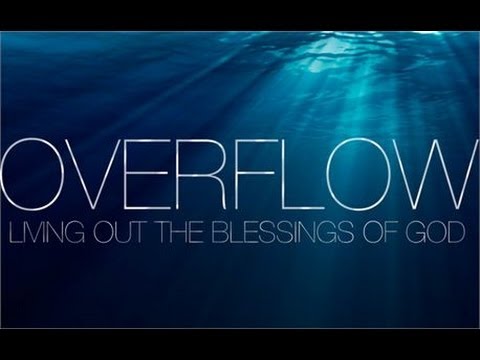 Life Giving Words: Receive the Overflow