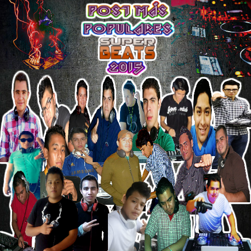 Super Beats : Post Más Populares 2015 : Extremo Total Alternativo