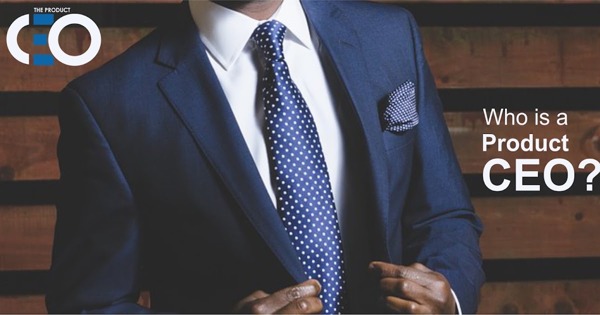 The Product CEO