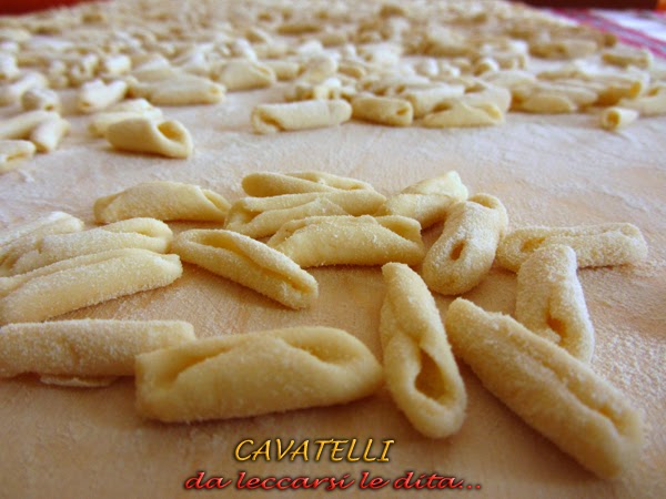 da leccarsi le dita...: CAVATELLI