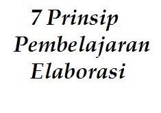 7 Prinsip dasar Pembelajaran Elaborasi | Video uji nyali
