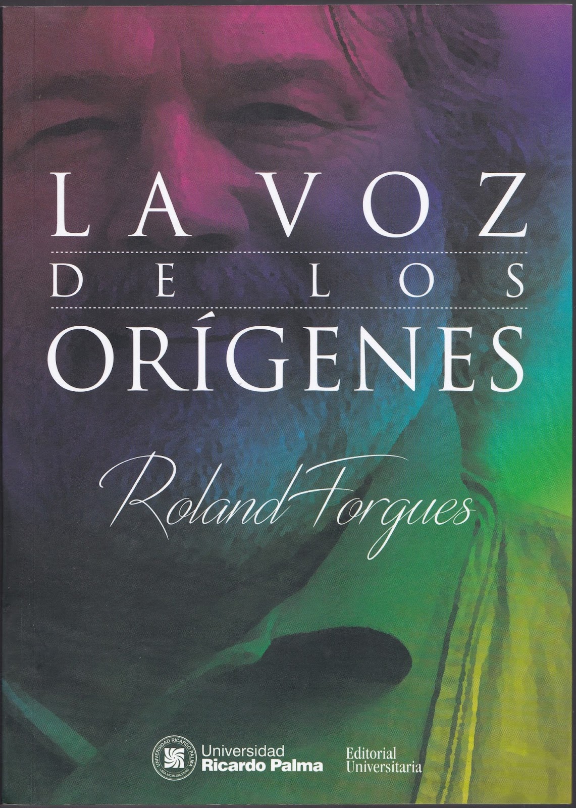 Librería Rashomon: Roland Forgues: La voz de los orígenes