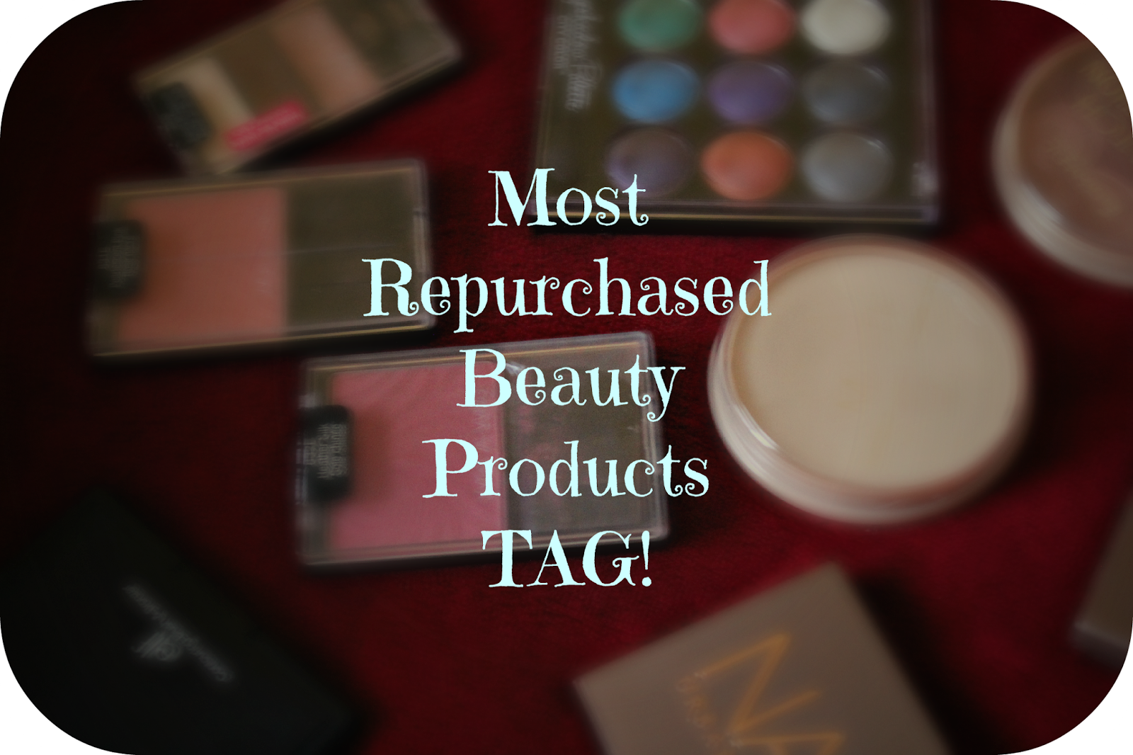 Introducing The Most Repurchased Beauty Products TAG! | Natalie Loves ...