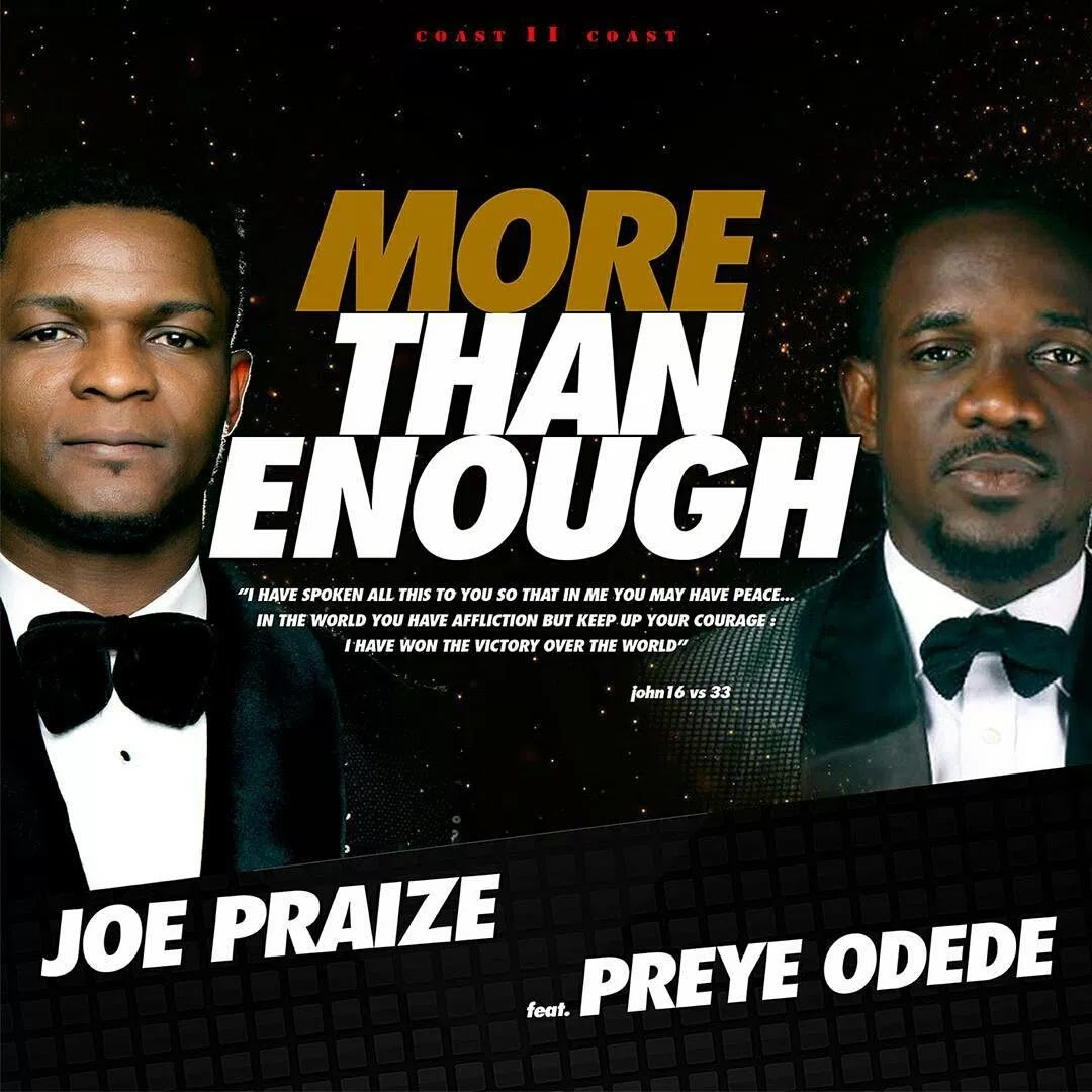 Music: Joe Praise "More Than Enough" Ft Preye Odede
