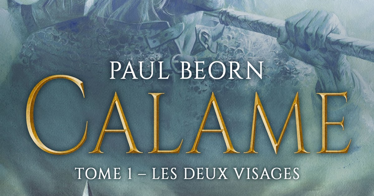 CALAME # 1 - LES DEUX VISAGES de Paul Beorn
