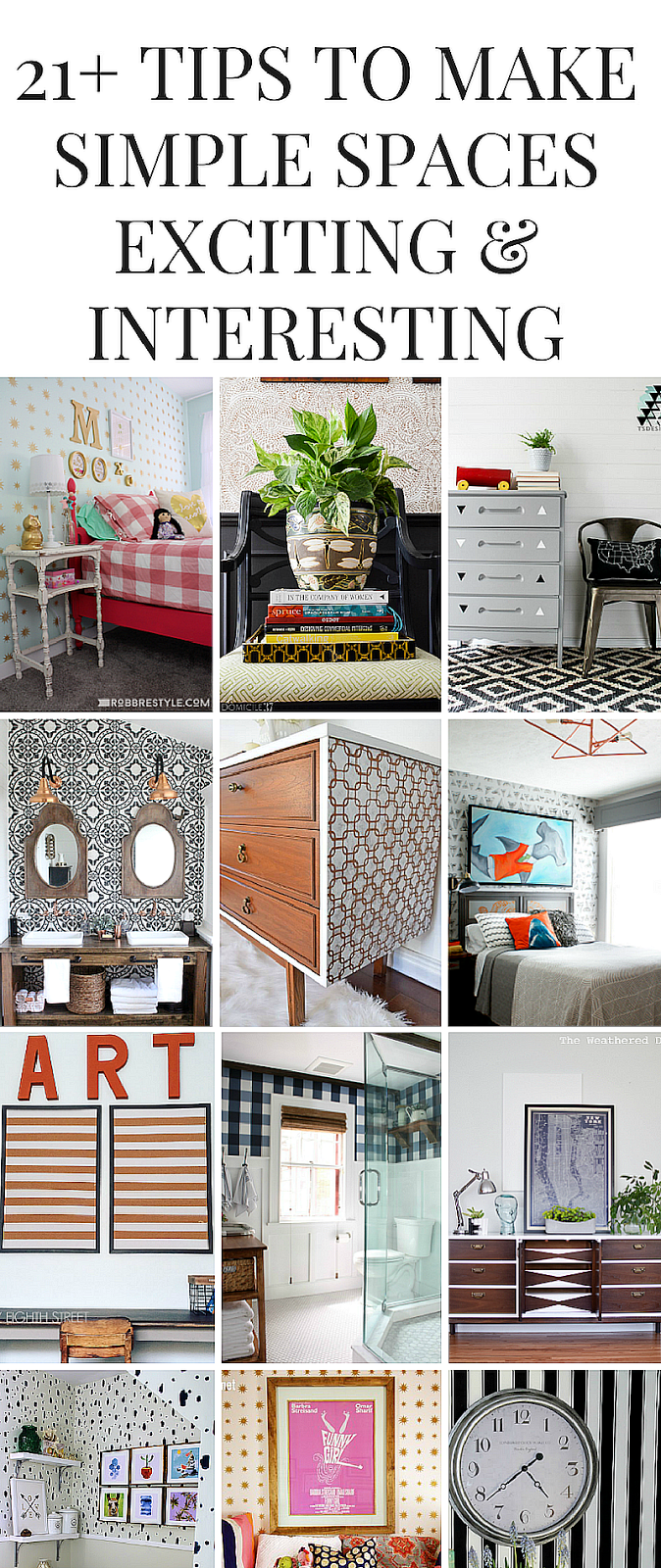 21 Remarkable Tips To Make Simple Spaces Exciting and Interesting ...