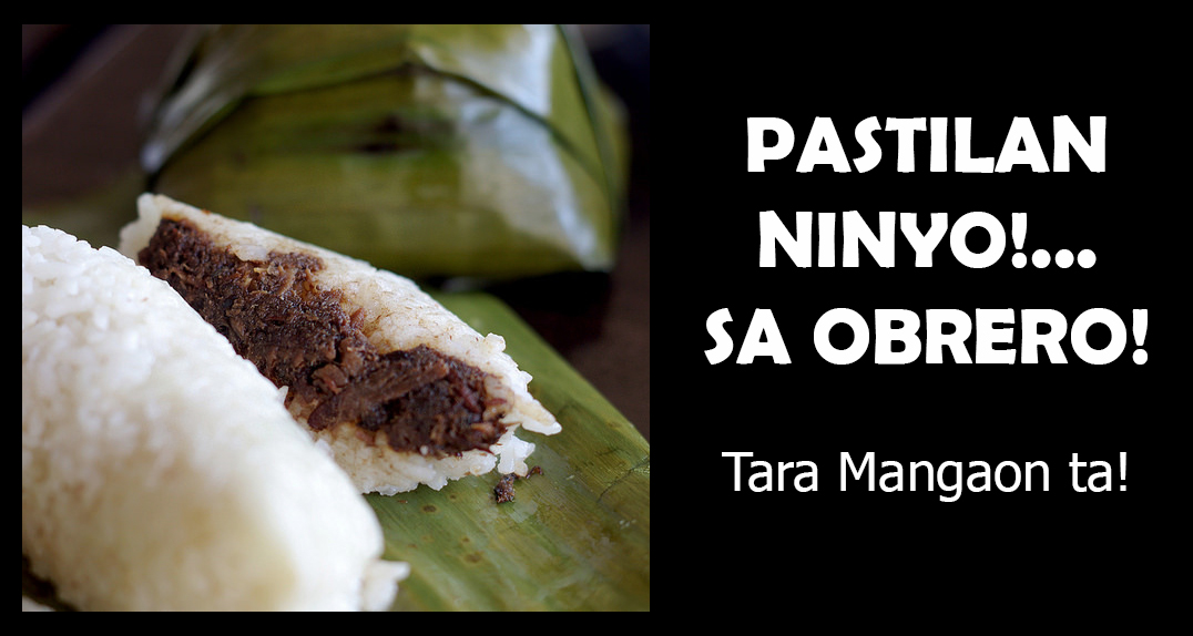 [SPONSORED] PASTILAN NINYO!.. SA OBRERO, MANGAON TA!!!