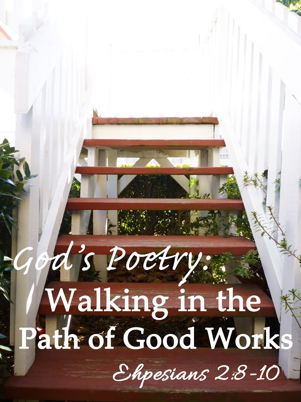 Proverbs and Pacifiers: God's Poetry: Walking in the Path of Good Works ...