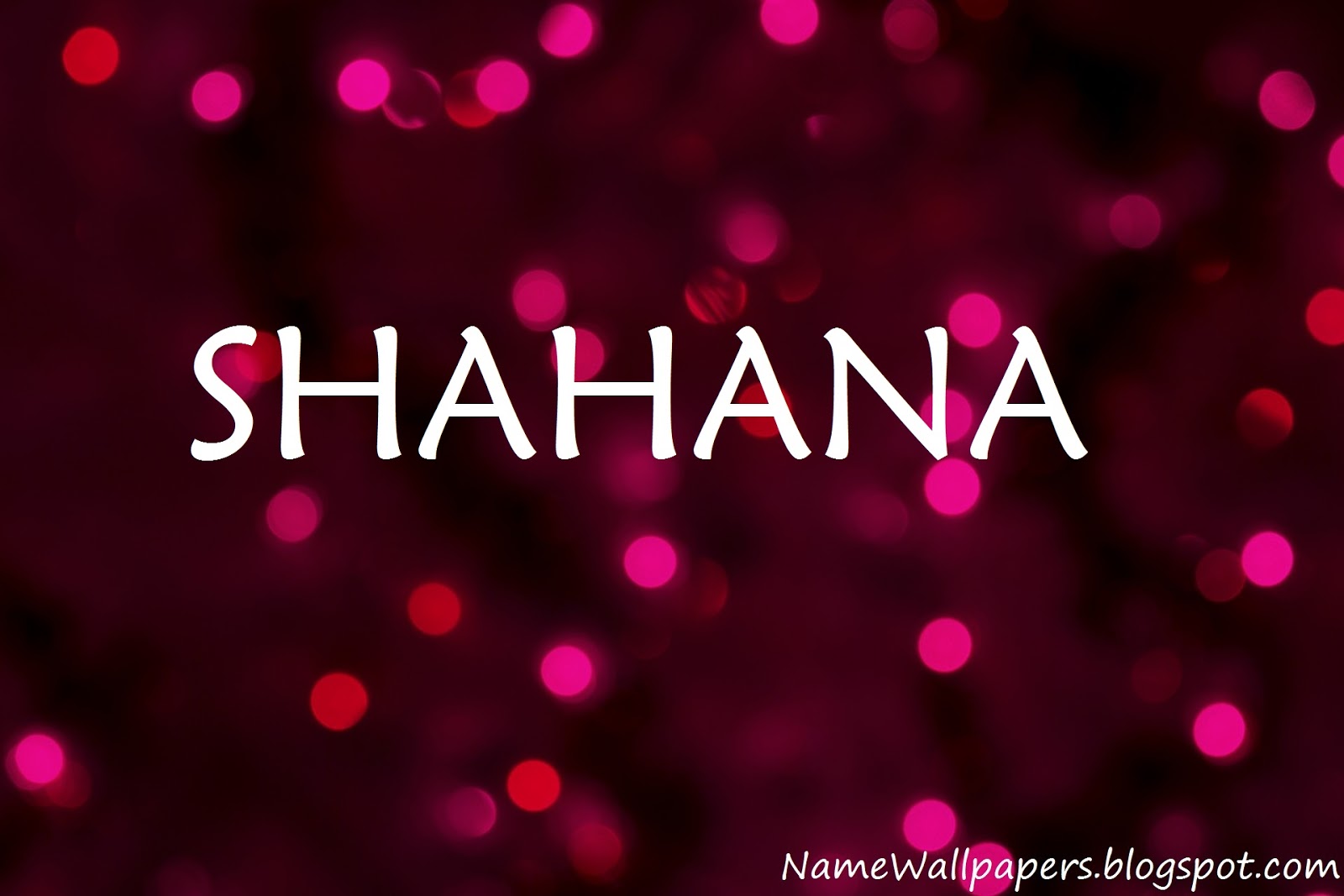 Shahana Name Wallpapers Shahana ~ Name Wallpaper Urdu Name Meaning Name Images Logo Signature