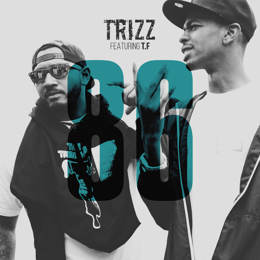 Trizz feat. T.F - "86"