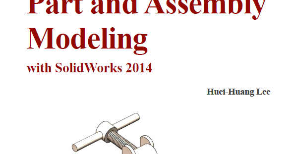 part and assembly modeling solidworks 2014 - Courses