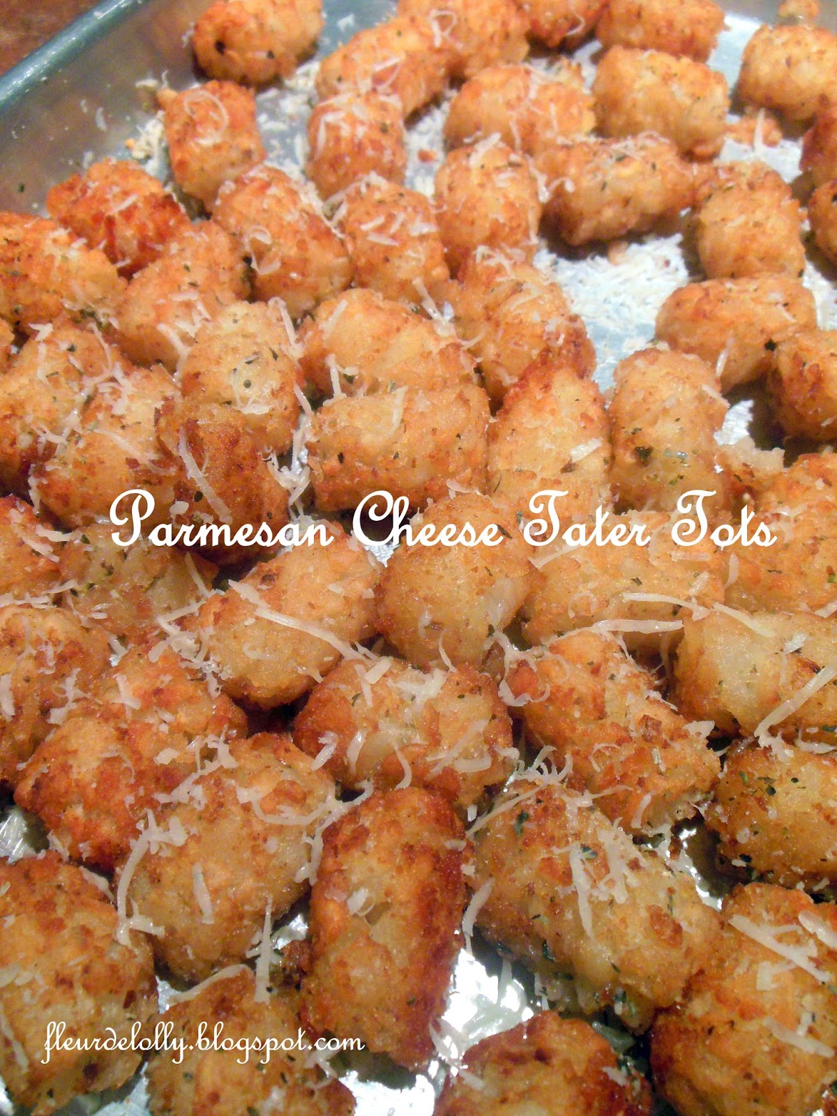 Fleur de Lolly: Parmesan Cheese Tater Tots