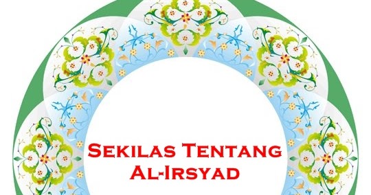 Pergerakan Al Irsyad Al Islamiyah - SAHABAT MADANI