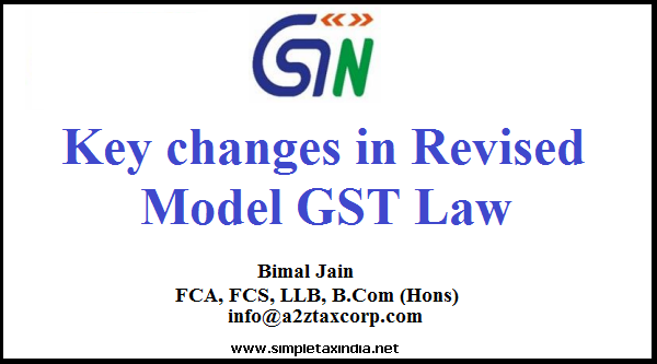 Key changes in Revised Model GST Law | SIMPLE TAX INDIA