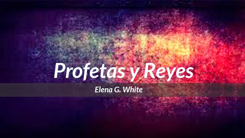 Guía de Estudios: “Profetas y Reyes” - Club Joven Adventista