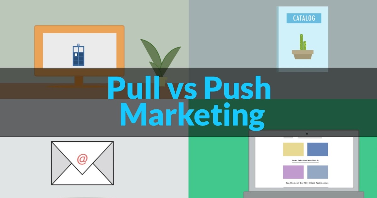 Indian Email ID's Database: DIFFERENCE BETWEEN PUSH AND PULL MARKETING ...