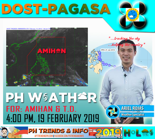 Philippine weather update as of 4:00 PM 19 February 2019 - PAGASA - PH ...