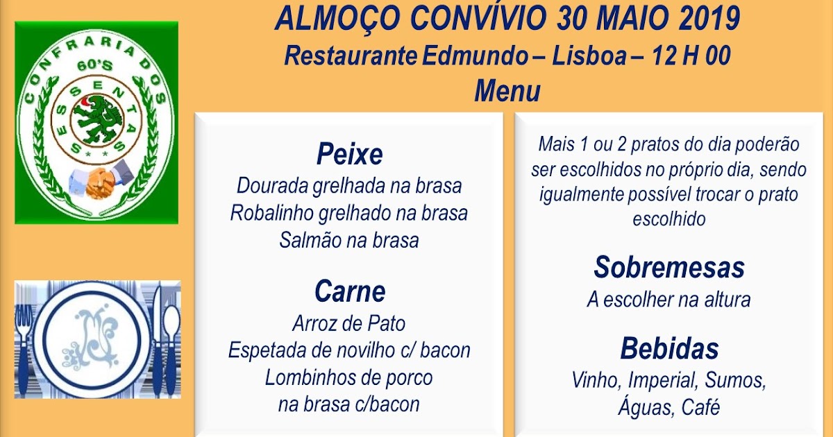 confraria dos 60s: Almoço de convívio de 30 Maio - Menu