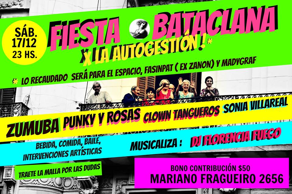 bataclana espacio cultural: FIESTA BATACLANA POR LA AUTOGESTIÓN!!