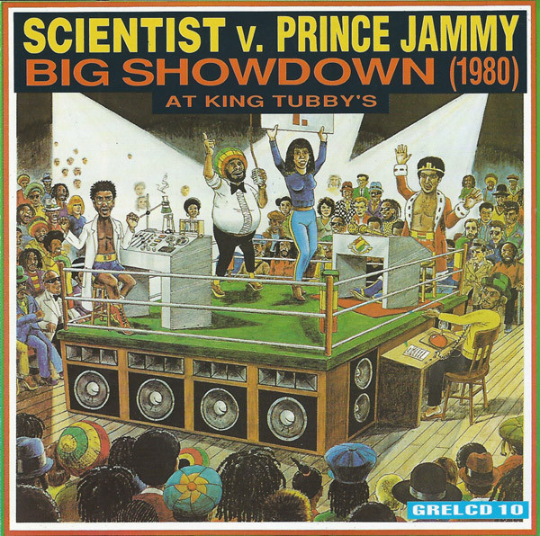Scientist vs. Prince Jammy - Big Showdown (1980) | Your Musical Doctor ...