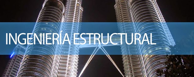 RAMAS DE LA INGENIERÍA CIVIL: LA INGENIERÍA ESTRUCTURAL
