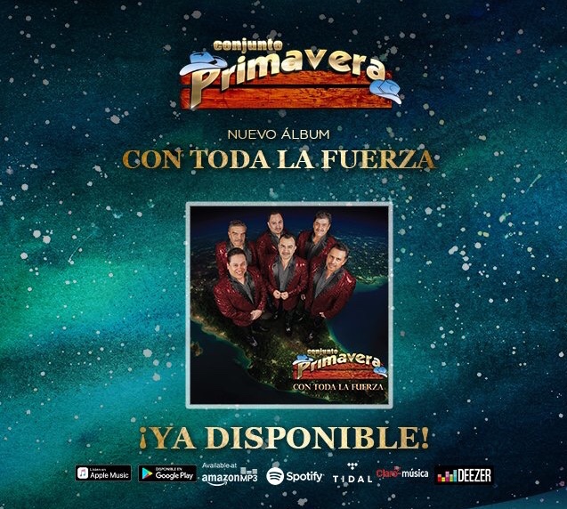 Conjunto Primavera lanza su nueva producción “Con Toda la Fuerza ...