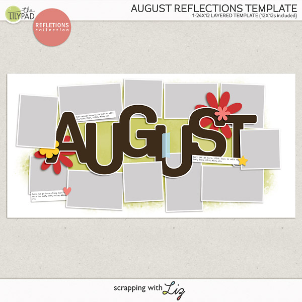 August Reflections and Focal Point Templates 5 / Scrapping with Liz