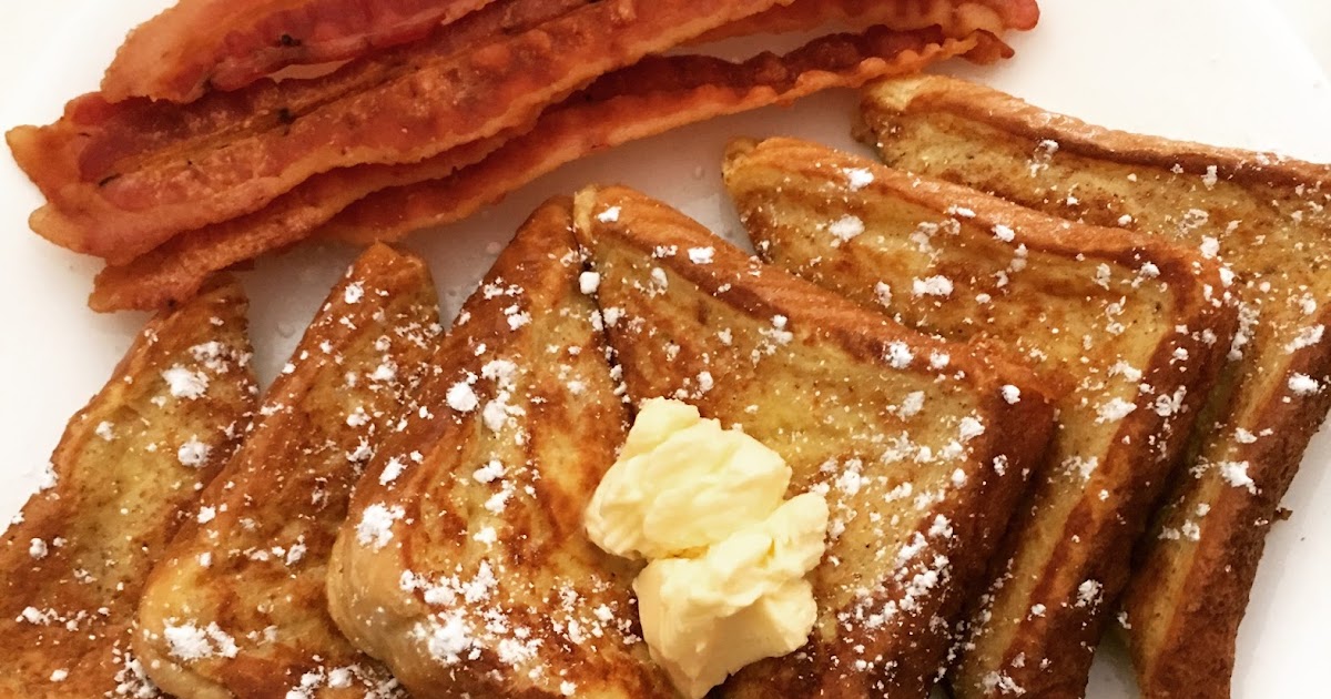 Tips, Treats & Treasures: French Toast - My way