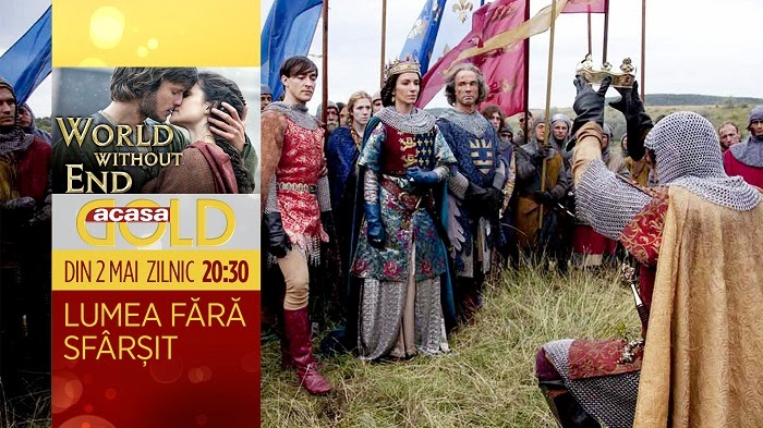 Acasa Gold va difuza din 2 mai "World without end – Lumea fără sfârşit ...