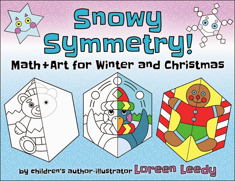 Loreen Leedy Books + More: It's Snowing Symmetry!