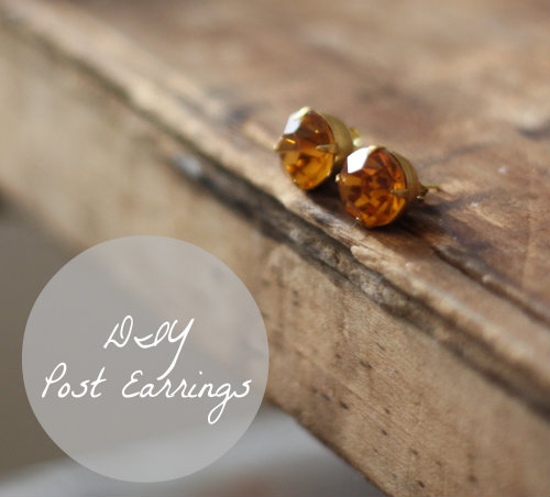 DIY: How To Make Simple Post Earrings | 17 Apart