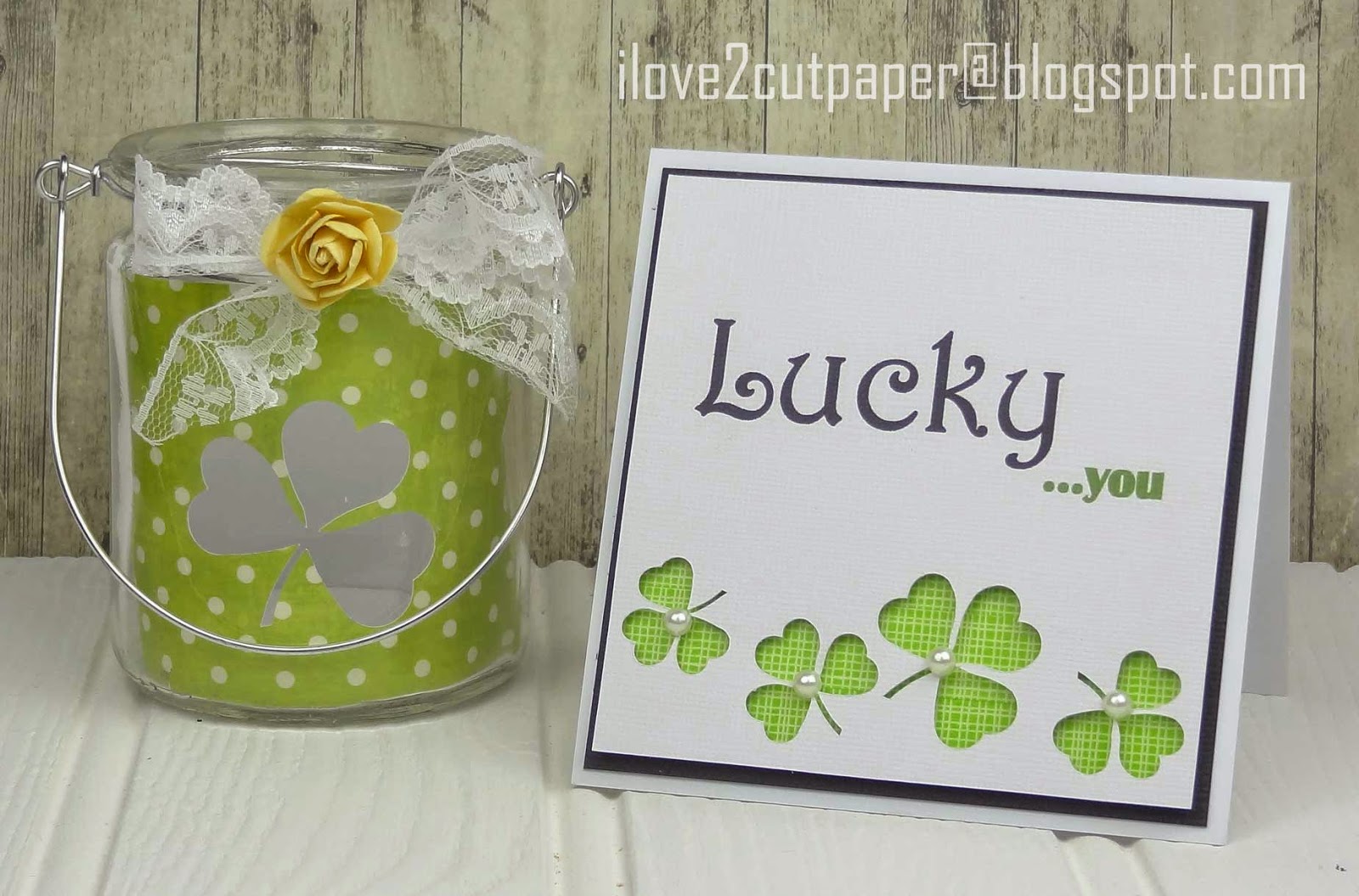 i love 2 cut paper: St Patrick's Day projects - Lucky for You