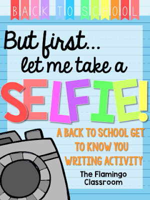 The Flamingo Classroom: But First...Let Me Take a Selfie | Back to ...