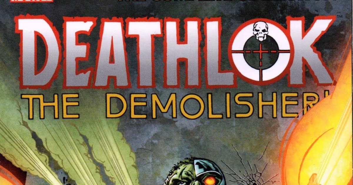 CRIVENS! COMICS & STUFF!: DEATHLOK THE DEMOLISHER - THE COMPLETE ...