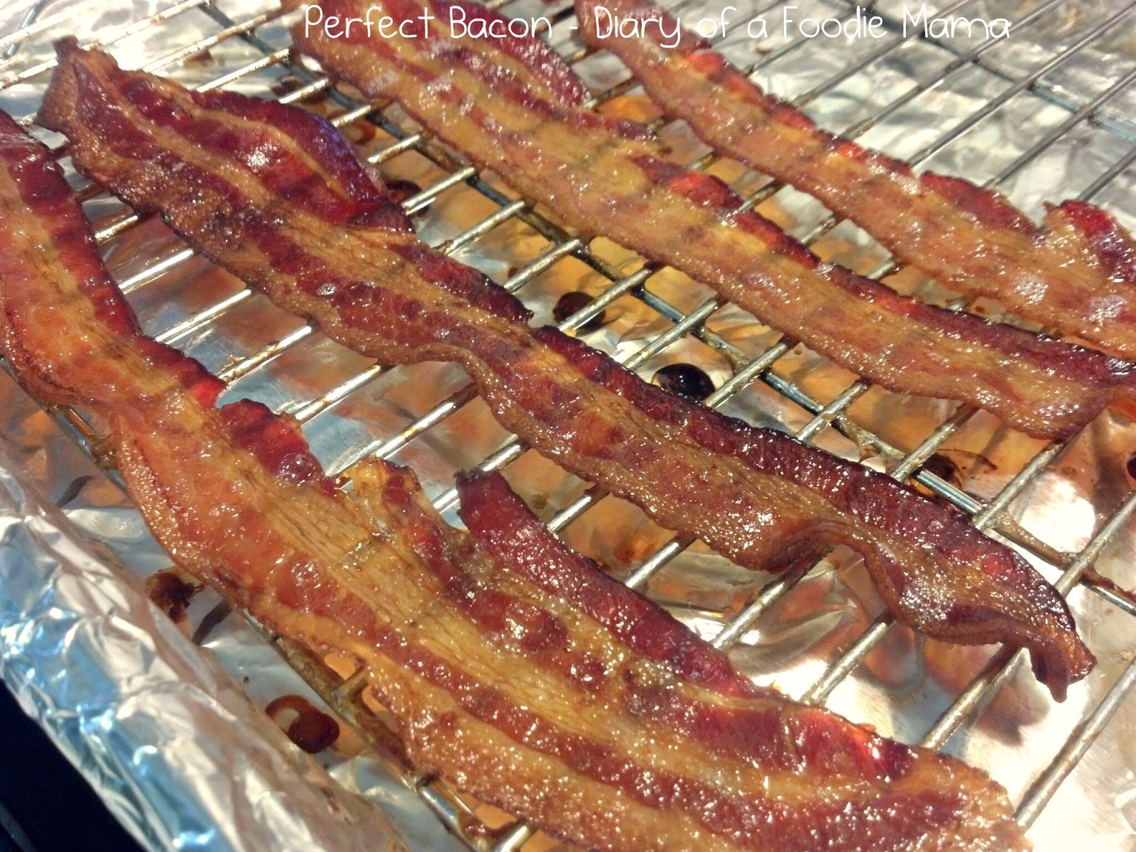 Diary of a Foodie Mama: Perfect Bacon Every Time